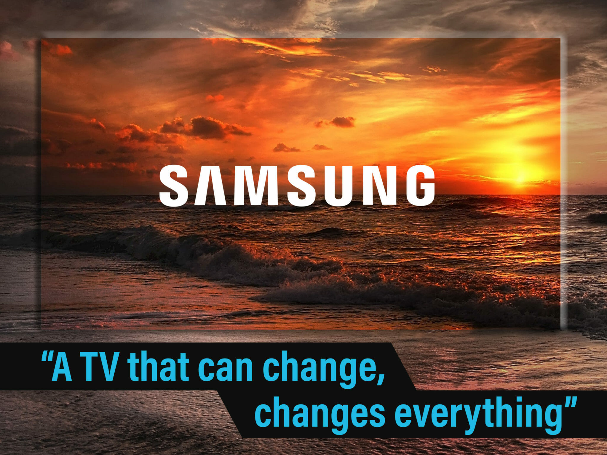 Samsung sichert sich Slogan: "A TV that can change, changes everything"